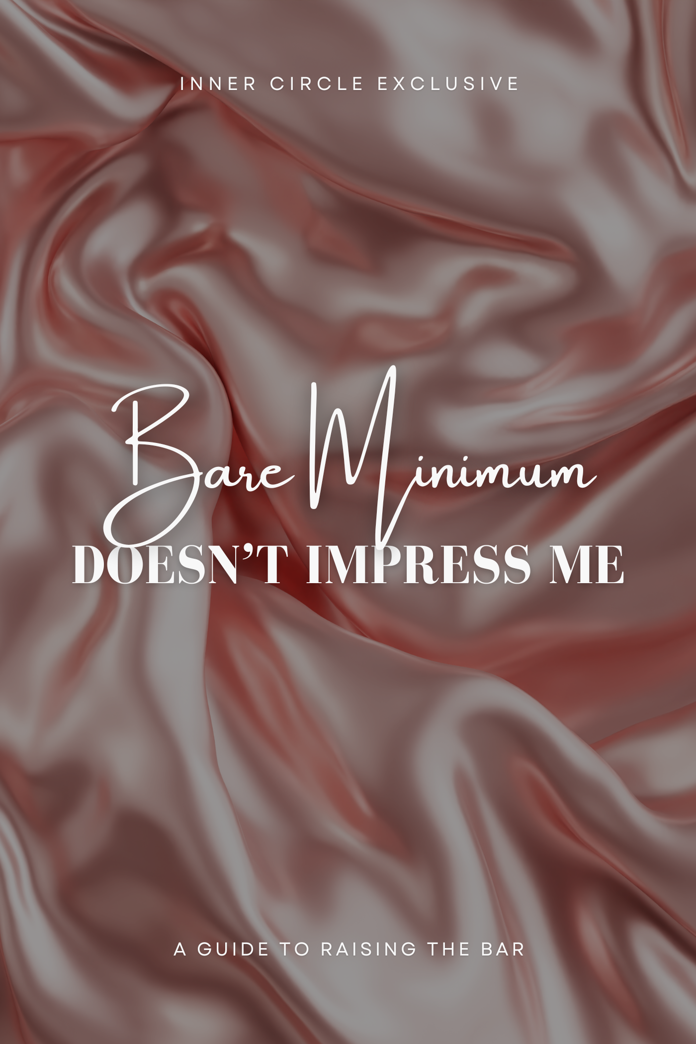 Bare Minimum Doesn’t Impress Me – Divinely Feminine
